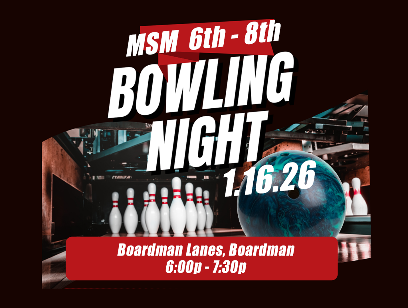 MSM Bowling Night (6th – 8th Grade) - Greenford Christian